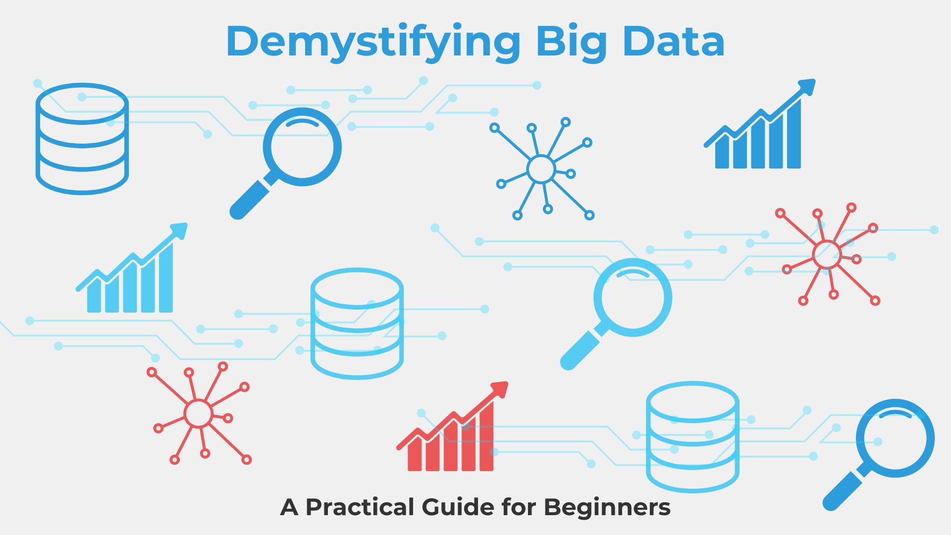 Beginner's Big Data Guide: Understand, Collect, Analyze