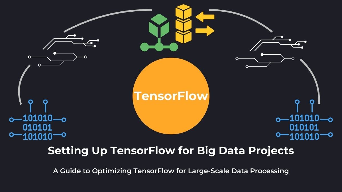 TensorFlow for Big Data and AI: Exploring Its Impact and Benefits